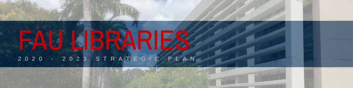 FAU Libraries Strategic Plan | FAU Libraries